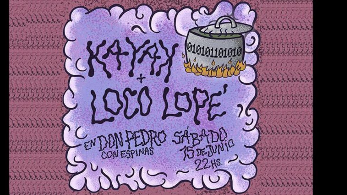 Las bandas Kayak y Loco Lope tocan este sábado en Don Pedro